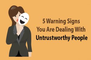 5-warning-signs-you-are-dealing-with-untrustworthy-people - MindWaft