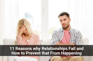 11 Reasons why Relationships Fail and How to Prevent that From ...